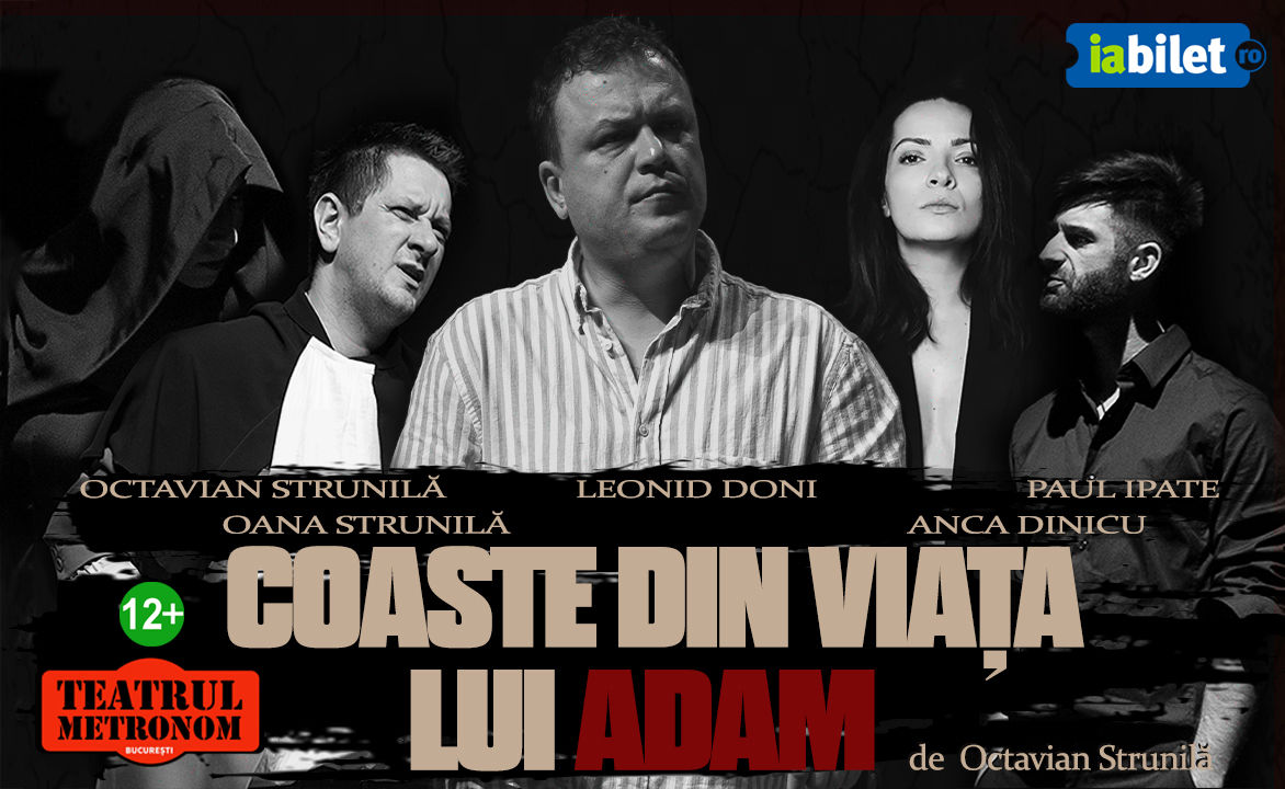 Bilete Timisoara: Coaste din viața lui Adam - 16 iun, ora 19:30 ...